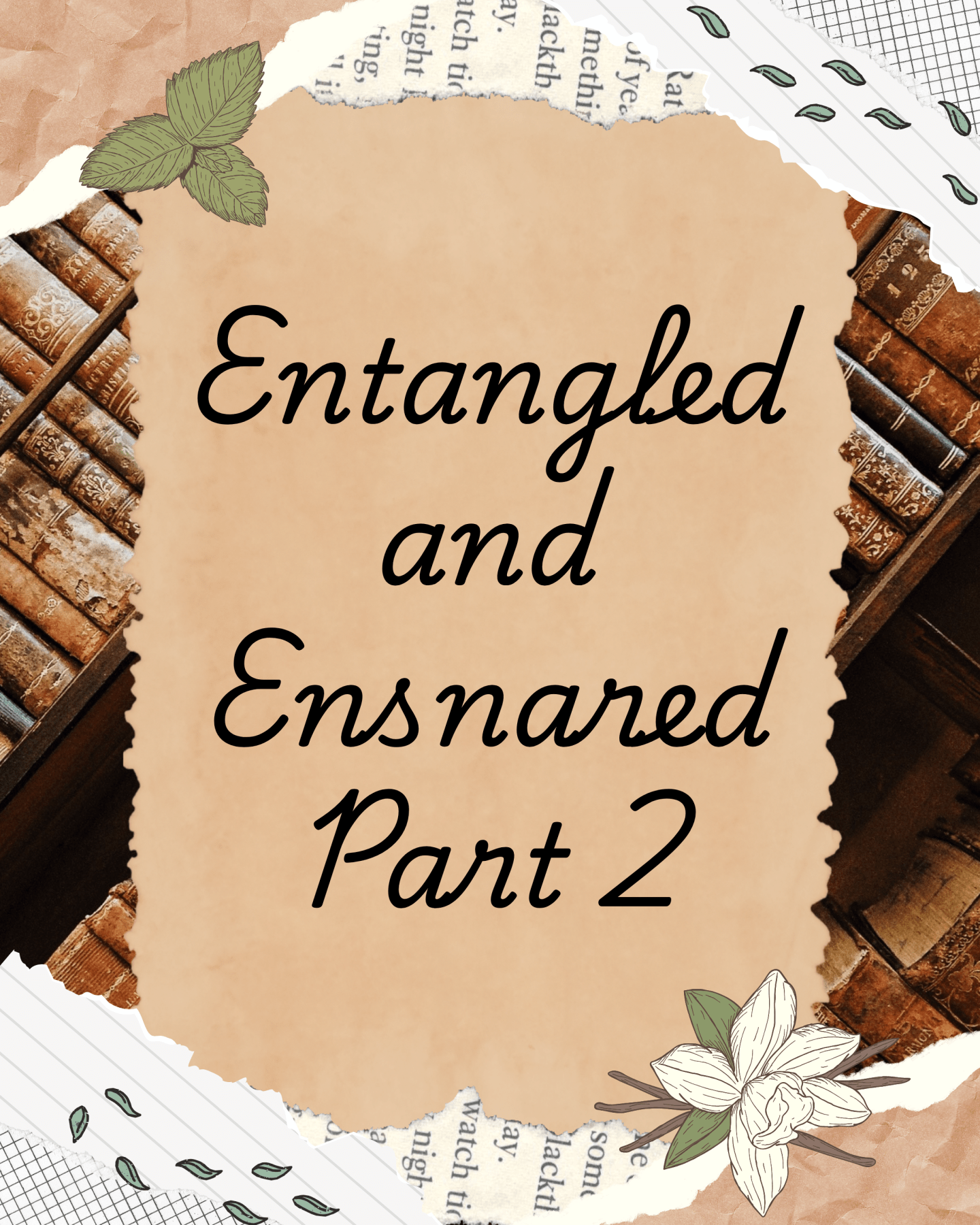 Entangled &Ensnared Part 2: Daily Bible Study #206 – Heather Congrove